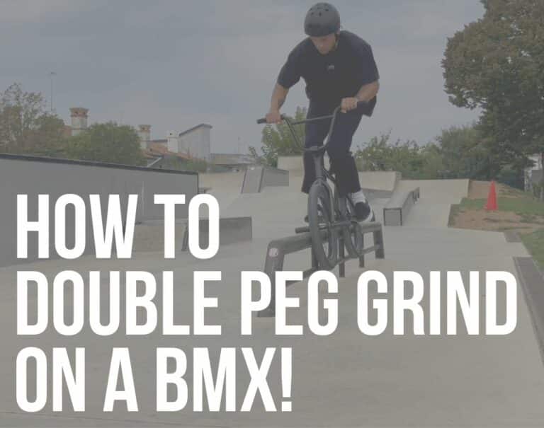 How To Double Peg Grind On a BMX (Step-By-Step Guide)